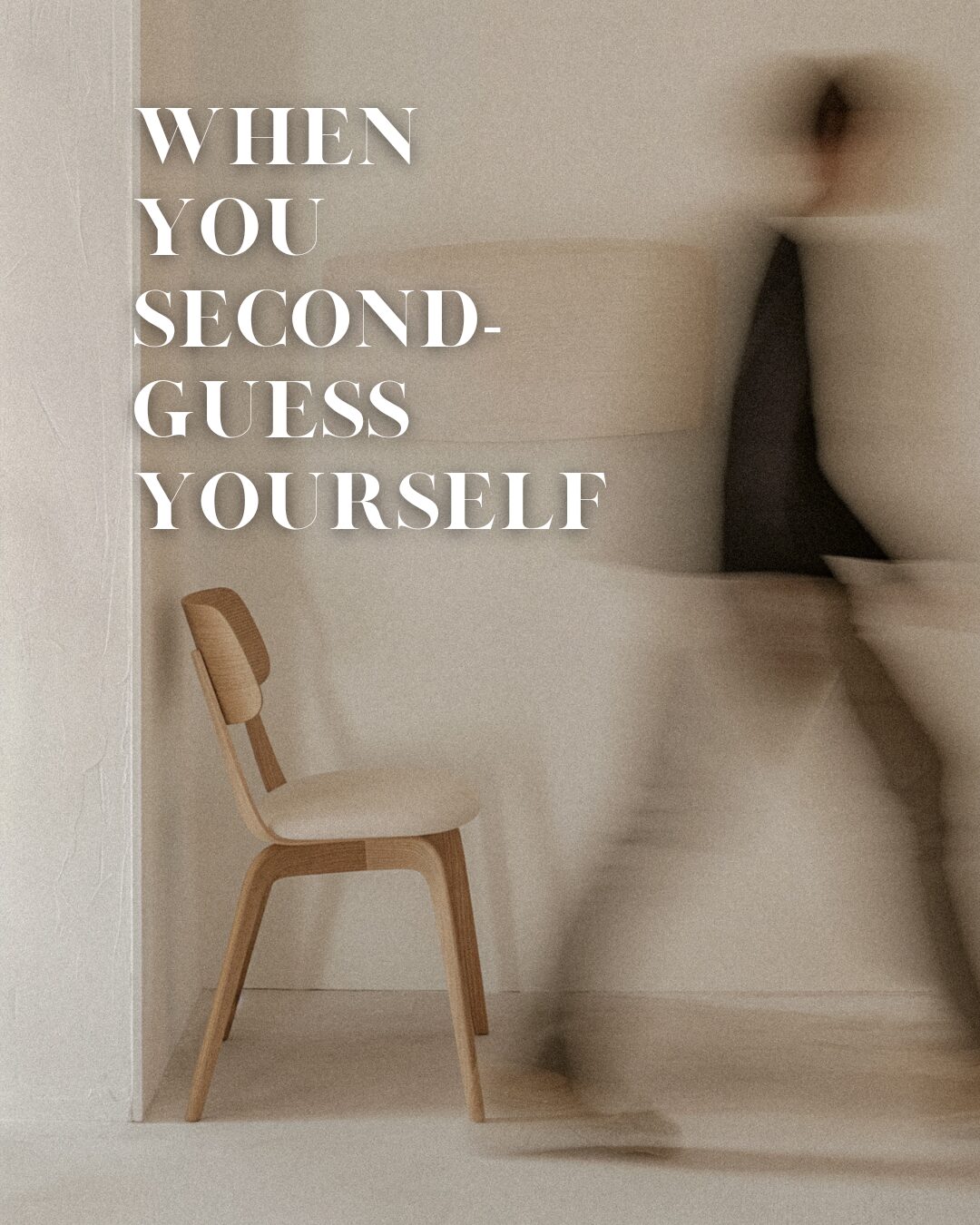 How To Stop Second-Guessing Yourself - PAOLA LANE